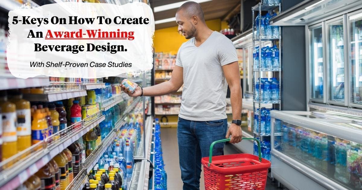 5 Keys to Award-winning Beverage Design I With Case Studies.