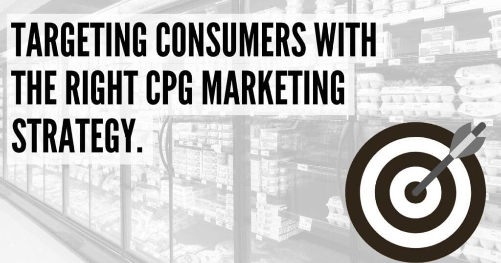 How To Become a Marksman With Your CPG Marketing Strategy.