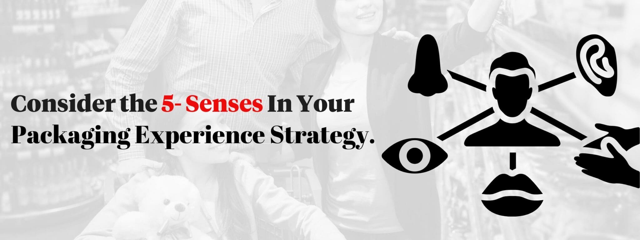 CPG Packaging Experience: How To Create a Memorable Design.