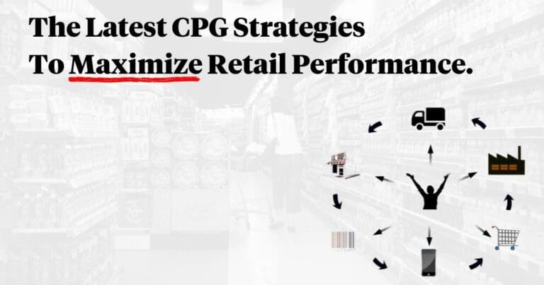CPG Brand Strategies For Better Store Performance.