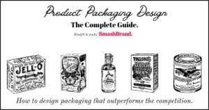 The Complete Guide To Product Packaging Design.
