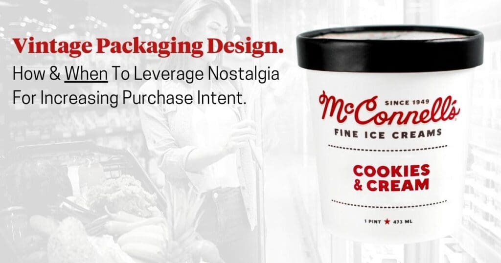 Vintage Packaging Design: When To Lead With Nostalgia.
