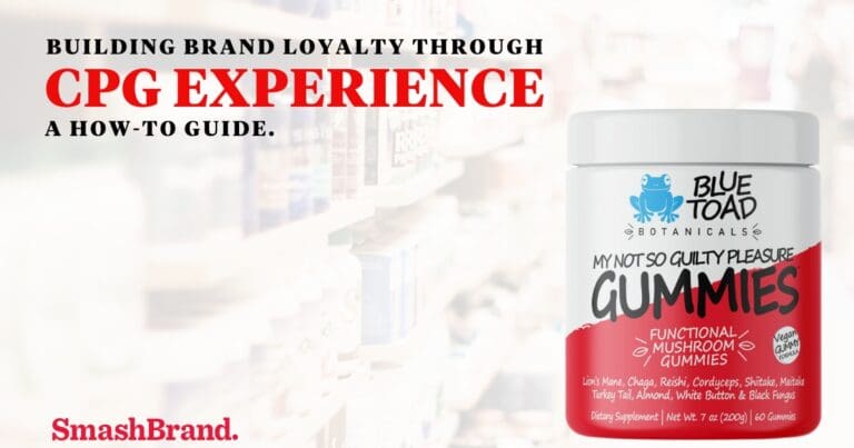 How To Guide: Building Brand Loyalty Through CPG Experience.