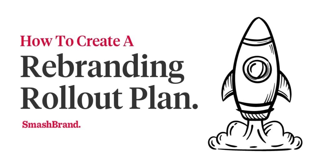 How To Create A Rebranding Rollout Plan. How To Create A Rebranding Rollout Plan.