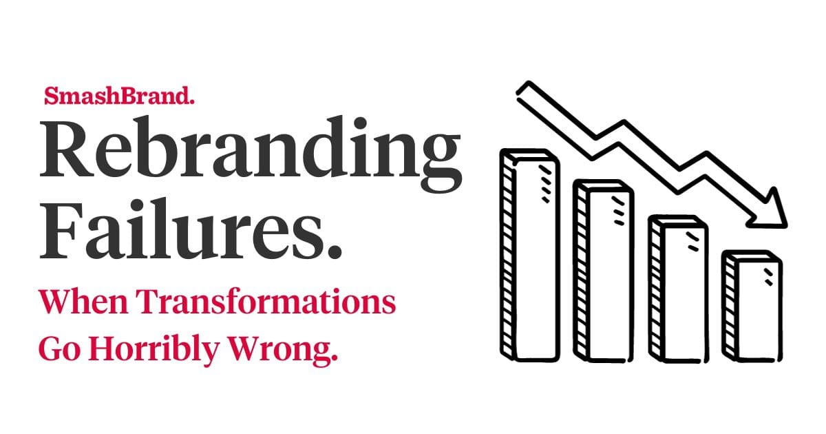 The Worst Rebranding Failures From The Biggest Names.