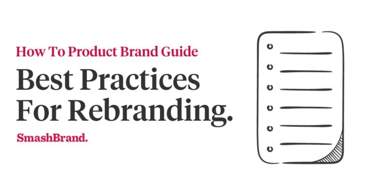 Best Practices For Rebranding A Product Brand.