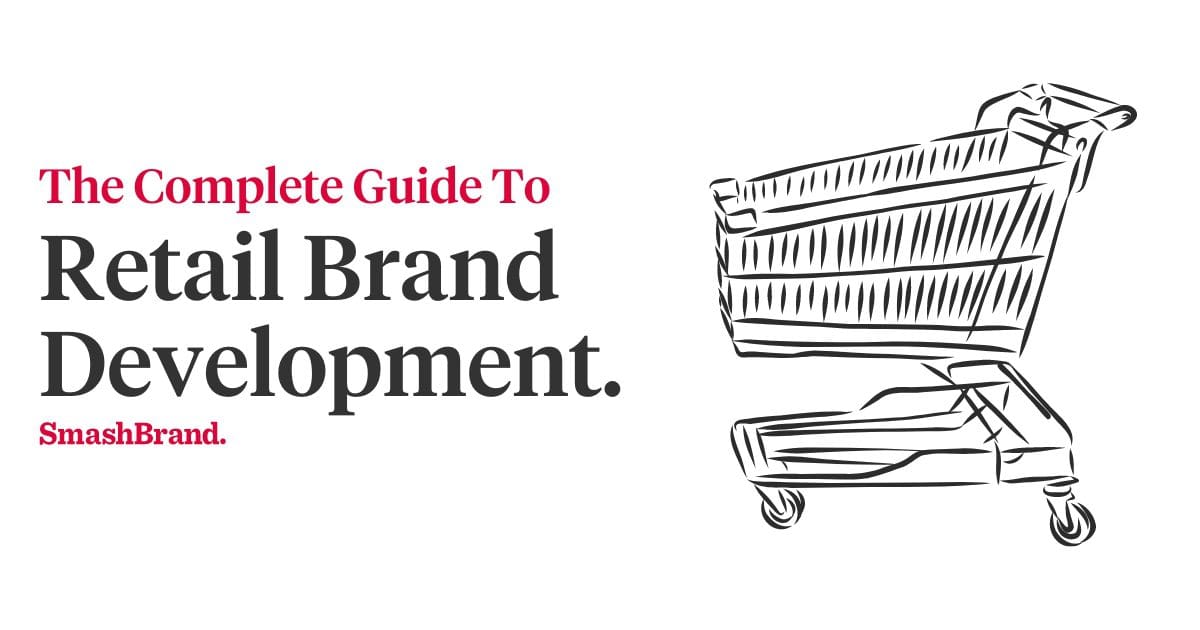 The Complete Guide To Retail Brand Development.