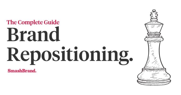 How To Create A Brand Repositioning Strategy.