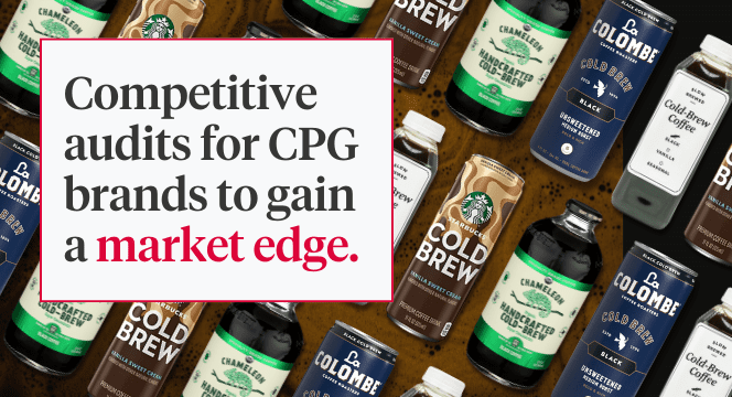 Competitive Audits for CPG Brands to Gain a Market Edge.
