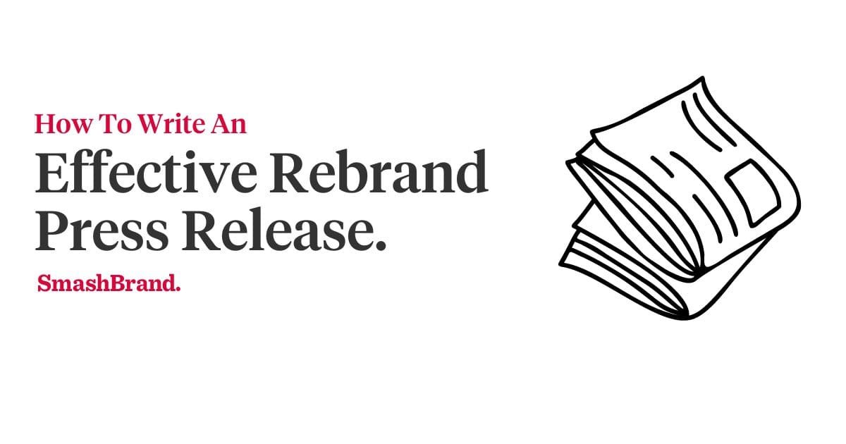 How To Write An Effective Rebranding Press Release.