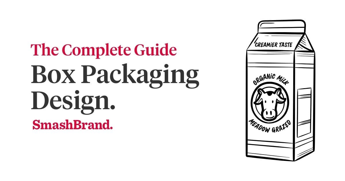 The Complete Guide To Box Packaging Design.