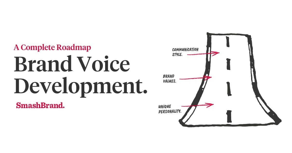 A Complete Roadmap For Brand Voice Development