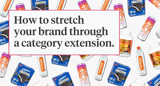 How to Stretch Your Brand Through A Category Extension.